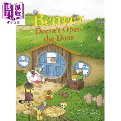 进口原版 *Beaver Doesn't Open the Door 海狸不开门 英文原版 进口图书 儿童绘本 故事图画书 生理常识知识普及 5   Clavis Publ