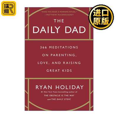 进口原版 The Daily Dad 爸爸日常 关于育儿 爱和养育好孩子的366次思考 Ryan Holiday 精装   Portfolio