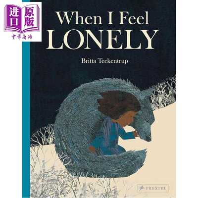 进口原版 *当我感到孤独时 Britta Teckentrup When I Feel Lonely 英文原版 儿童感受亲子绘本 图画故事书 进口童   Prestel Publ
