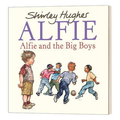 进口原版 Alfie and the Big Boys 艾尔菲和大孩子 雪莉·休斯 英文版 进口英语原版书籍 英文原版绘本 Hughes, Shirley