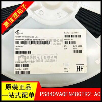 PS8409AQFN48GTR2-A0 丝印PS8409A QFN48封装 全新原装