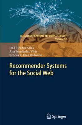 【预订】Recommender Systems for the Social Web