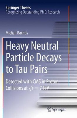 【预订】Heavy Neutral Particle Decays to Tau...