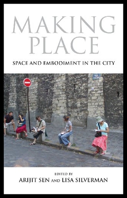 【预售】Making Place: Space and Embodiment in the City