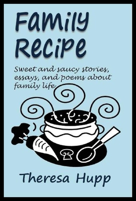 【预售】Family Recipe: Sweet and Saucy Stories, Essays, a