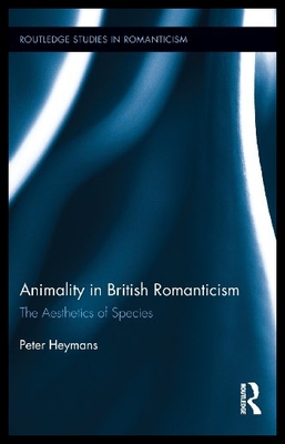 【预售】Animality in British Romanticism: The Aesthetics
