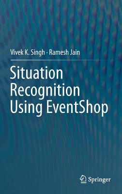 【预订】Situation Recognition Using EventShop