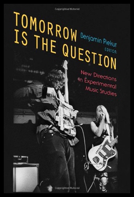 【预售】Tomorrow Is the Question: New Directions in Exper