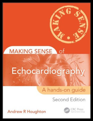 【预售】Making Sense of Echocardiography: A Hands-On Guid