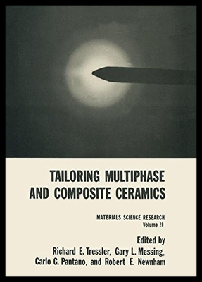 【预售】Tailoring Multiphase and Composite Ceramics