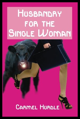 【预售】Husbandry for the Single Woman: A Retro, Rustic R