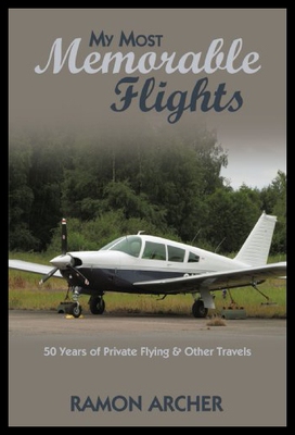 【预售】My Most Memorable Flights: 50 Years of Private Fl