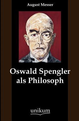 【预售】Oswald Spengler ALS Philosoph