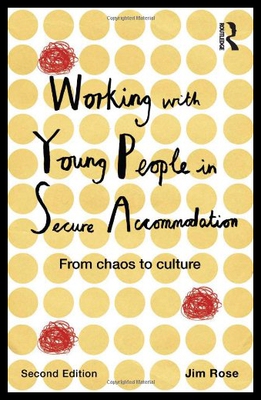 【预售】Working with Young People in Secure Accommodation