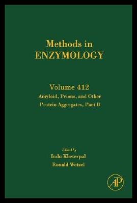 【预售】Methods in Enzymology: Amyloid, Prions, and Oth