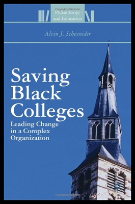 【预售】Saving Black Colleges: Leading Change in a Comple