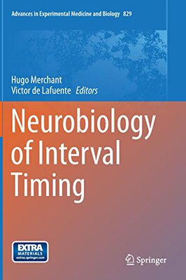 【预订】Neurobiology of Interval Timing