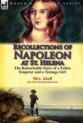 【预售】Recollections of Napoleon at St. Helena: The R...