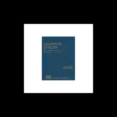 【预售】Quantum Theory: Reconsideration of Foundations -