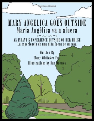 【预售】Mary Angelica Goes Outside: An Infant's Experienc