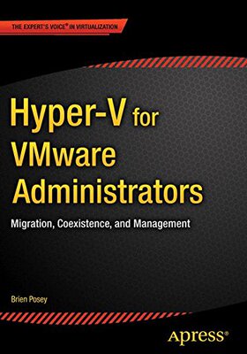 【预订】Hyper-V for VMware Administrators