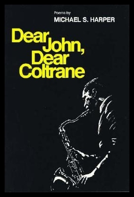 【预售】Dear John Dear Coltrane: Poems