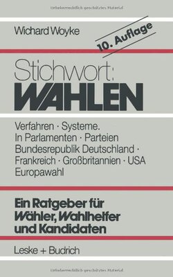 【预售】Stichwort: Wahlen: Wahler Parteien Wahlverfahren