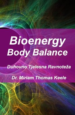 【预售】Bioenergy Body Balance: Duhovno Tjelesna Ravnoteza