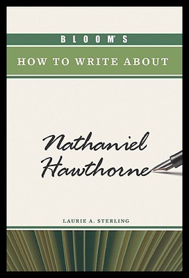 【预售】Bloom's How to Write about Nathaniel Hawthorne
