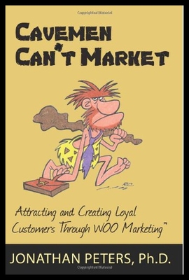【预售】Cavemen Can't Market: Attracting, Conversing, and