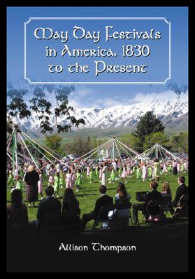 【预售】May Day Festivals in America, 1830 to the Present