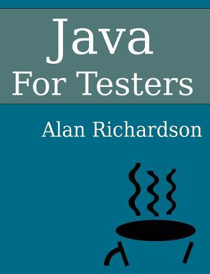 【预售】Java for Testers: Learn Java Fundame...