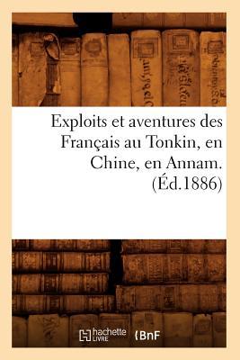 【预售】Exploits Et Aventures Des Francais Au Tonkin, ...