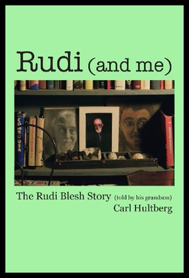 【预售】Rudi (and Me): The Rudi Blesh Story (Told by His