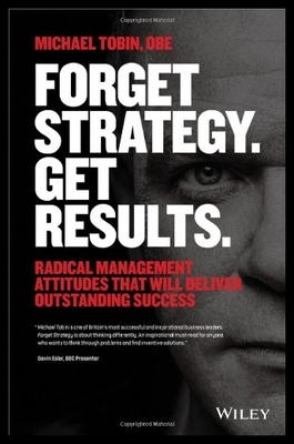 【预售】Forget Strategy. Get Results.: Radical