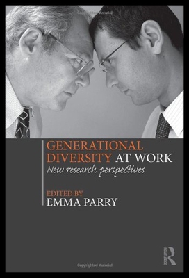 【预售】Generational Diversity at Work: New Research Pers