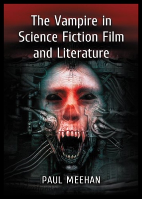 【预售】The Vampire in Science Fiction Film and Literatur