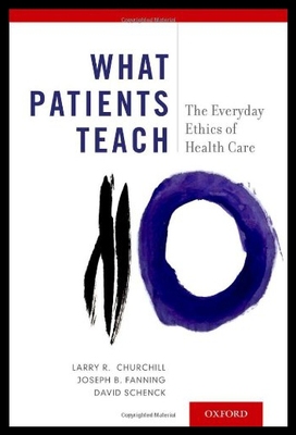 【预售】What Patients Teach: The Everyday Ethics of Healt