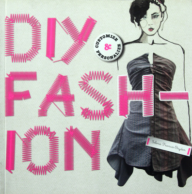 【预订】DIY Fashion: Customize and Personalize