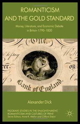 【预售】Romanticism and the Gold Standard: Money, Literat
