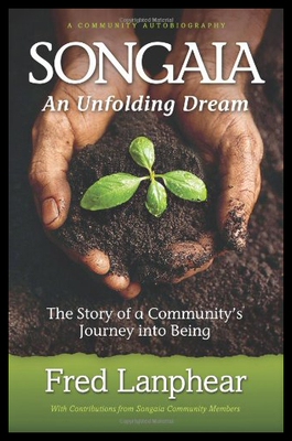 【预售】Songaia: An Unfolding Dream: The Story of a Commu