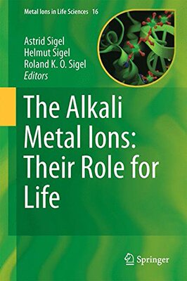 【预订】The Alkali Metal Ions: Their Role for Life