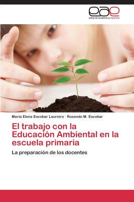 【预售】El Trabajo Con La Educacion Ambienta...