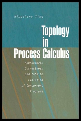 【预售】Topology in Process Calculus: Approximate Correct