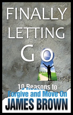 【预售】Finally Letting Go: 10 Reasons to Forgive and Mov