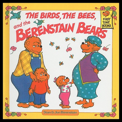 【预售】The Birds, the Bees, and the Berenstain Bears