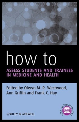 【预售】How to Assess Students and Trainees in Medicine a