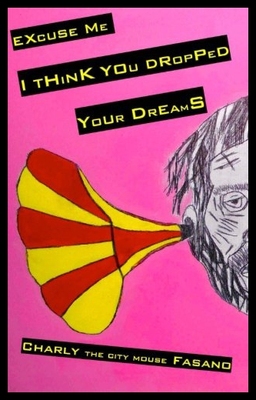 【预售】Excuse Me I Think You Dropped Your Dreams