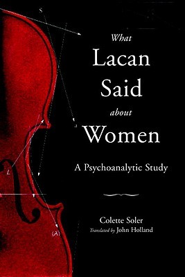 【预售】What Lacan Said about Women: A Psychoanalytic Study