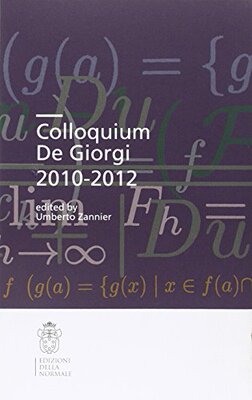 【预订】Colloquium De Giorgi 2010-2012